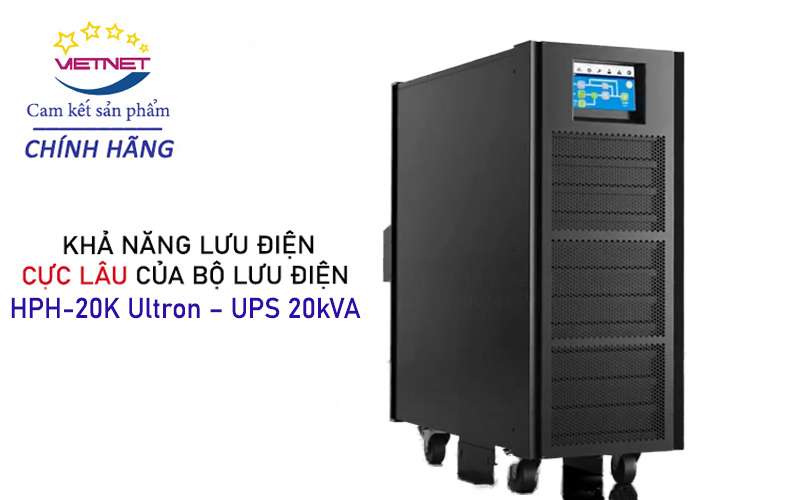 Bộ Lưu Điện UPS-20KVA - Giới thiệu UPS 3 Pha HPH-20K Ultron